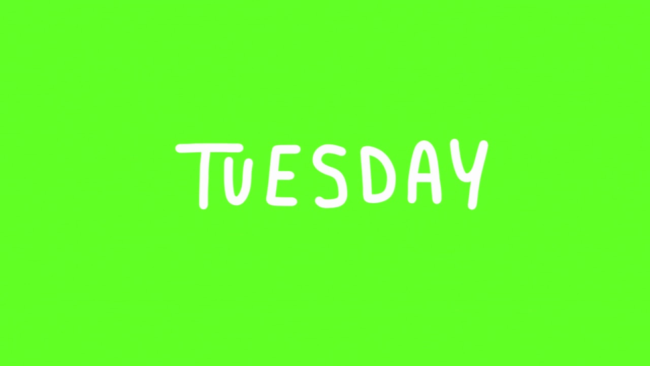 Tuesday Green Screen Animation - YouTube
