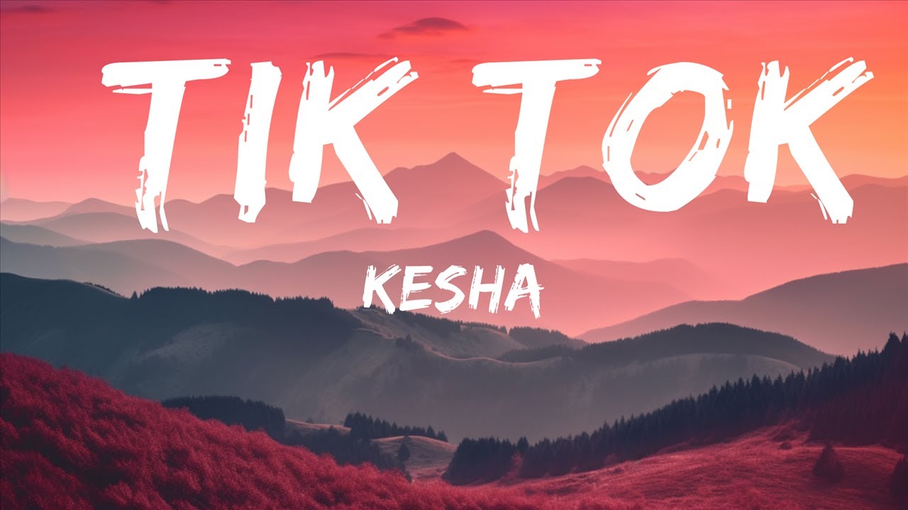 Kesha - TiK ToK (Lyrics) |1HOUR LYRICS - YouTube