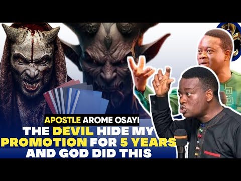 THE DEVIL HIDE MY PROMOTION FOR 5 YEARS AND GOD DID THIS||APOSTLE AROME ...