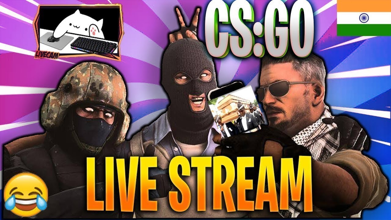 CSGO Live Stream | CSGO LIVE India | INDIA Indian Playing CSGO - YouTube