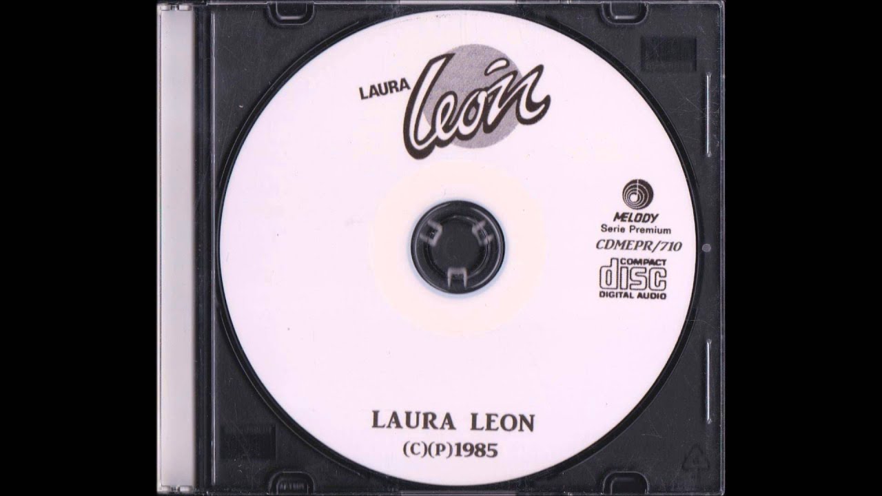 LAURA LEON CD LAURA LEON 1985 PRUEBA DE AUDIO PARA MERCADOLIBRE - YouTube