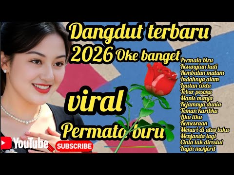 Dangdut terbaru 2026💯 oke banget cocok untuk teman kerja dan santai 