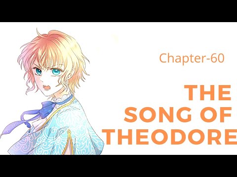 The Song Of Theodore Ch-60 (English) - YouTube