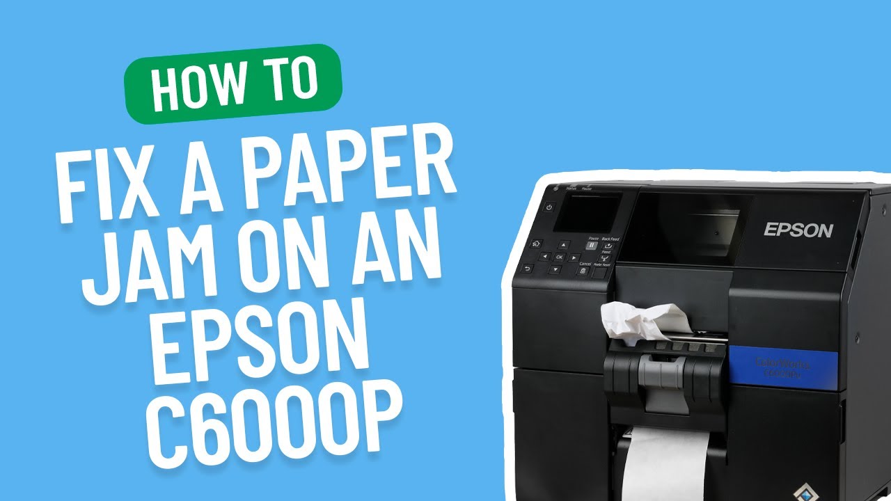Epson Paper Jam: Quick & Easy Fix! | Epson ColorWorks C6000P | Smith ...