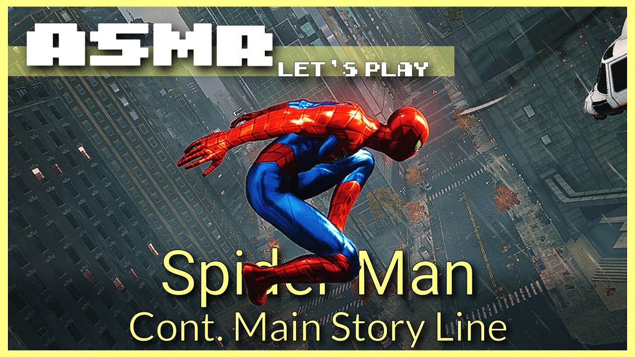 ASMR | Spider-Man | Cont. Main Story | Whispering ⭐ - YouTube