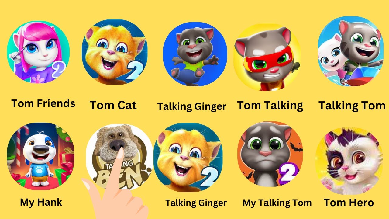 Tom Friend,Talking Ginger,Ginger 2,My Talking Angela 2, Talking Ben,Tom ...