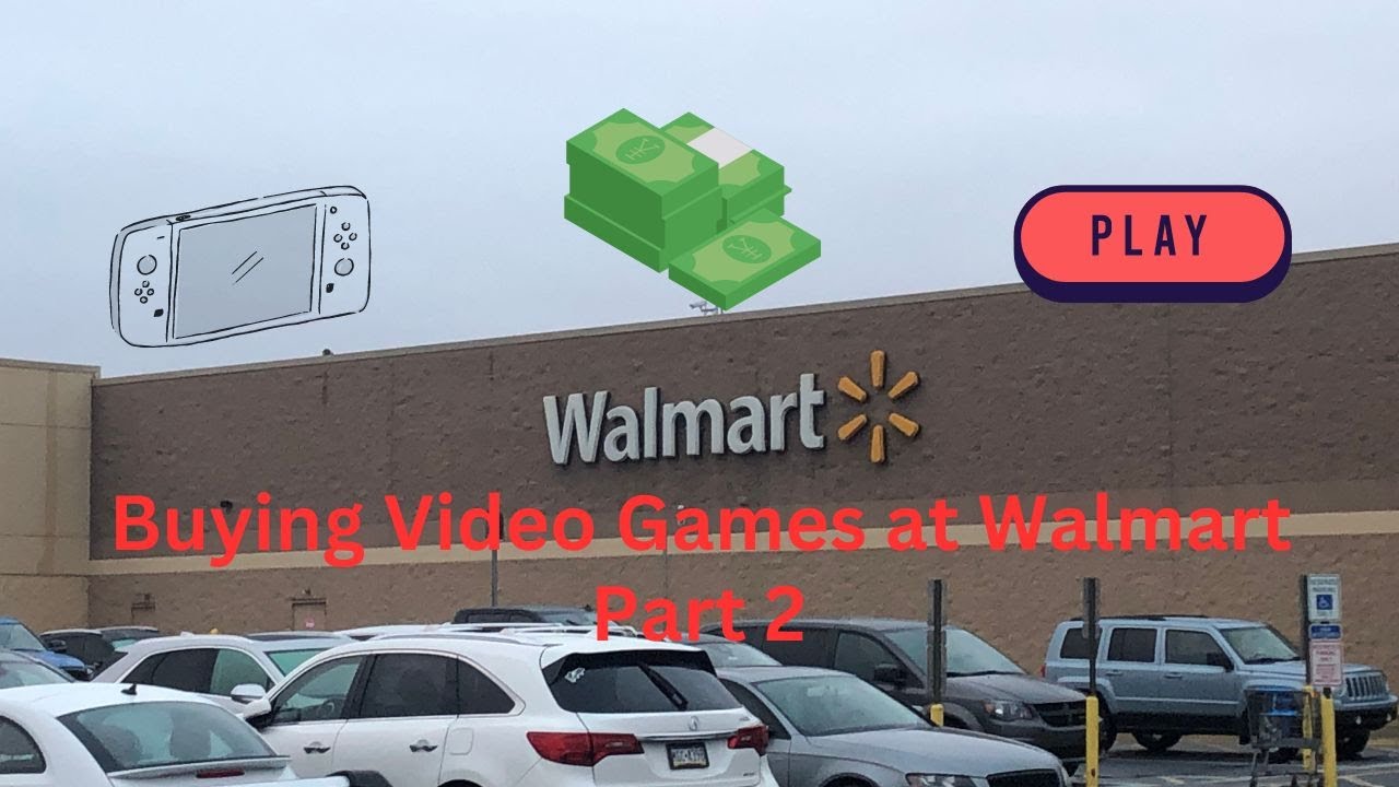 Walmart video games part 2 - YouTube