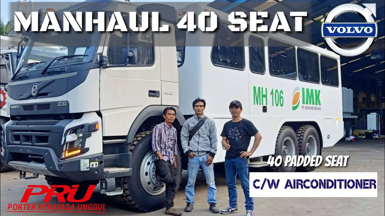FINISHING MANHAUL 40 SEAT on VOLVO Fmx 400 (6x4)‼️..c/w Air Conditioner ...
