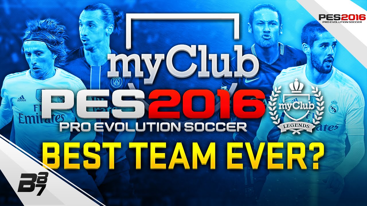THE BEST TEAM EVER? | PES 2016 myClub #28 - YouTube
