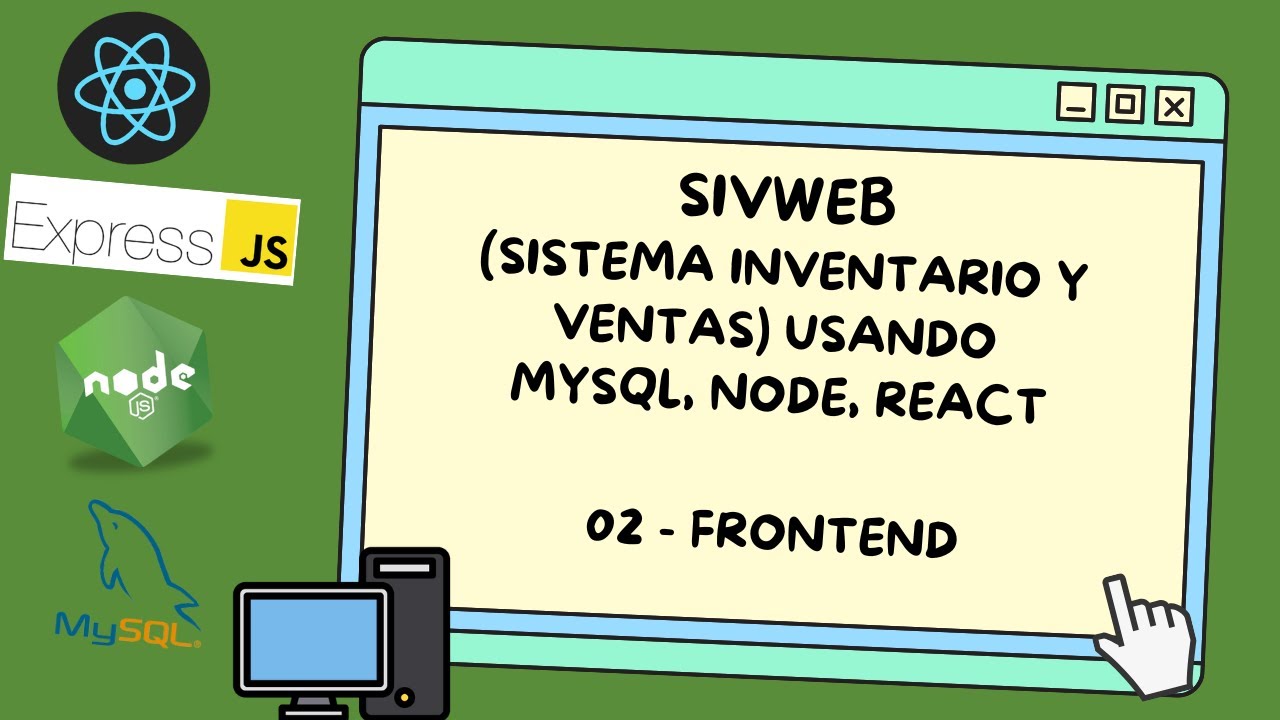 SIVWeb - Parte 2 - Sistema Inventario y Ventas con MySQL, Node, Express y React 🔥 [Full Stack ...