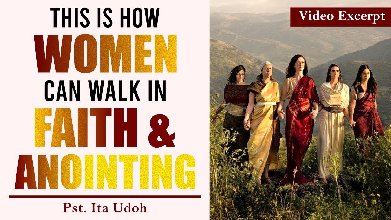 The Anointing and Faith of Zelophehad's Daughters || Ita Udoh - YouTube