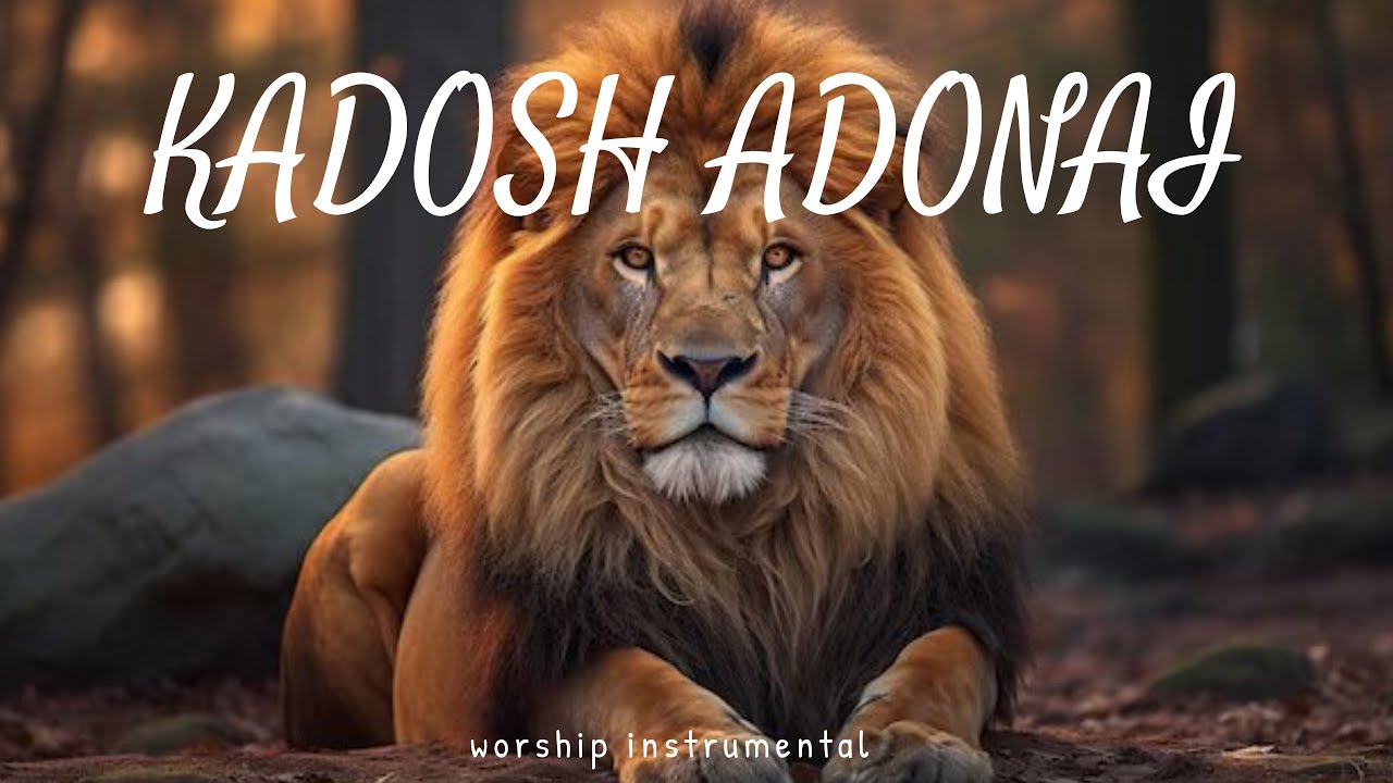 KADOSH ADONAI / PROPHETIC WARFARE INSTRUMENTAL / WORSHIP MEDITATION ...