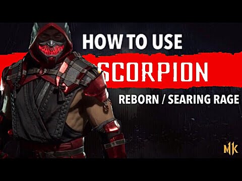 MK11 - HOW TO USE SCORPION ( REBORN / SEARING RAGE ) - YouTube