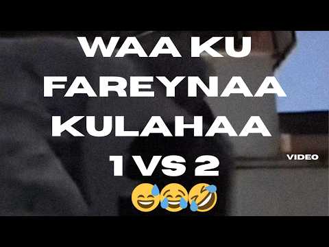 WAA KU FAREYNEYNAA KULAHAA 1 vs 2  - NIIKO SIIGO KALAKICIS SOMALI GIRL FUTO RAAXO WASMO #somalia