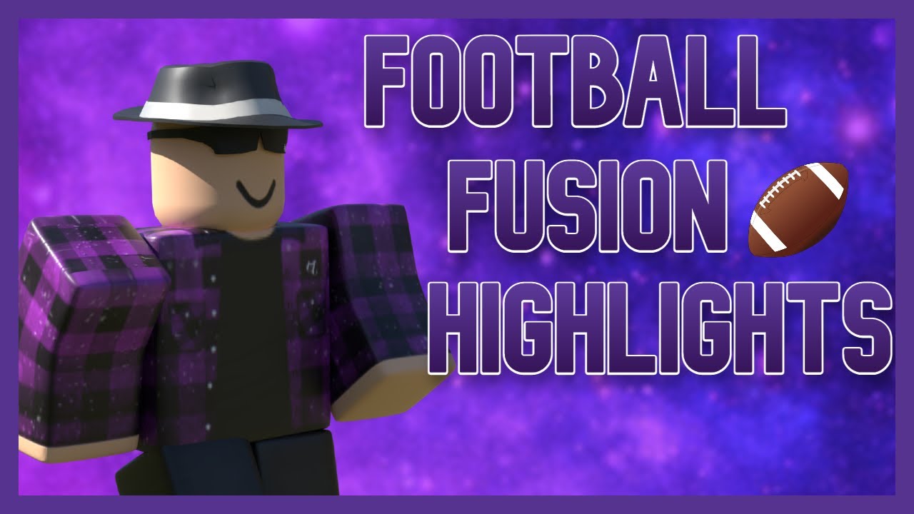 FOOTBALL FUSION HIGHLIGHTS "Its all on you" | ROBLOX - YouTube