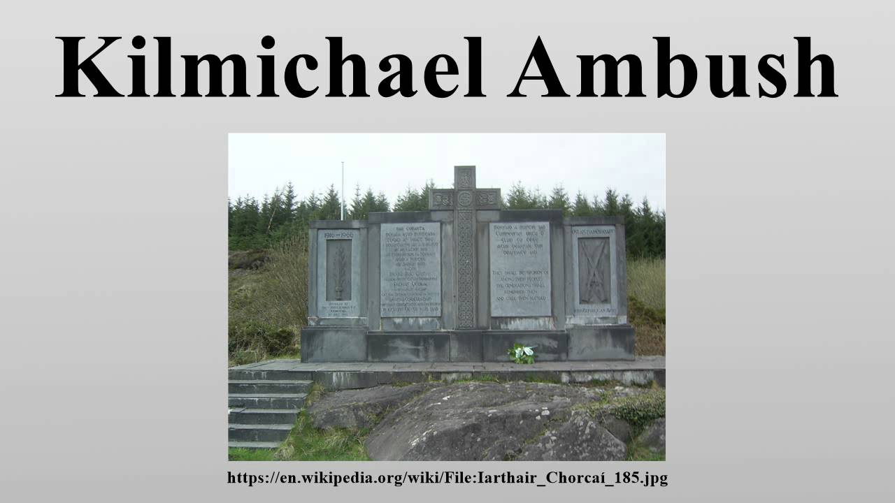 Kilmichael Ambush - YouTube