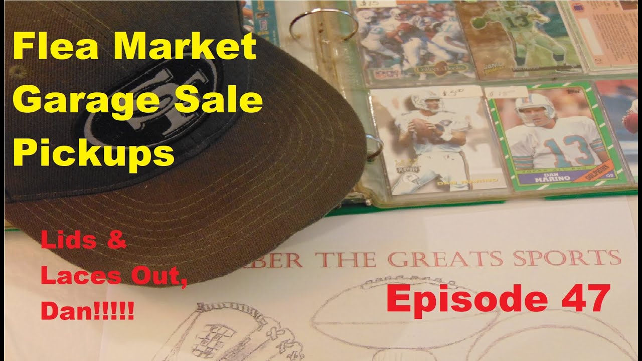 Flea Market Pickups Episode 47, Lids & Laces Out, Dan!!!! (Football ...