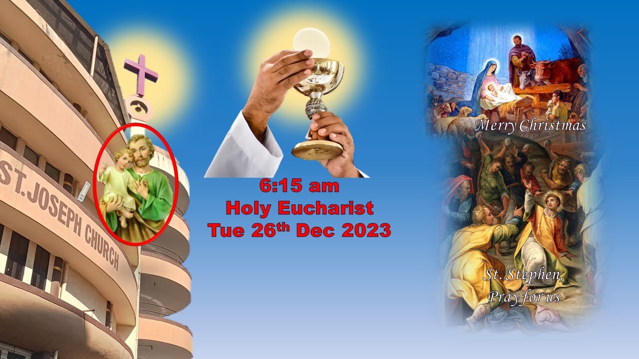Daily Live Holy Eucharist | Daily Mass at 6:15 am Tue 26th Dec. 2023 ...