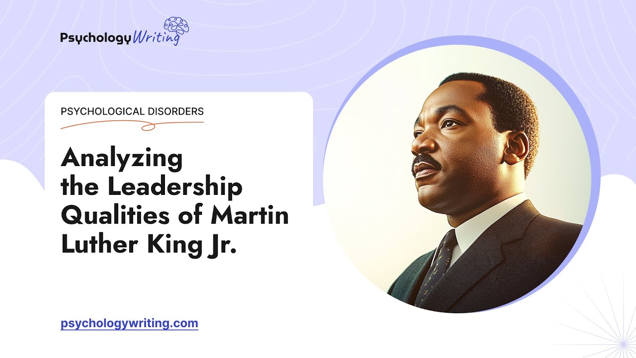 Analyzing the Leadership Qualities of Martin Luther King Jr. - Essay ...