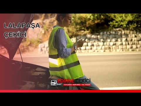 Lalapaşa Çekici - Oto Kurtarıcı Numarası - 7/24 Hizmet