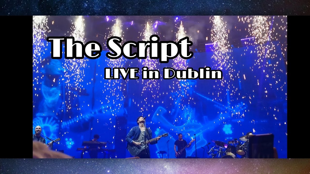 THE SCRIPT | LIVE CONCERT IN DUBLIN | 3ARENA - YouTube