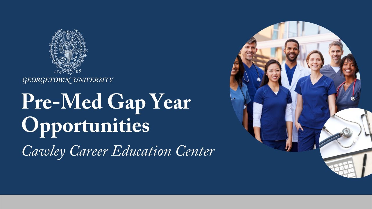 Pre-Med Gap Year Opportunities—Fall 2021 - YouTube
