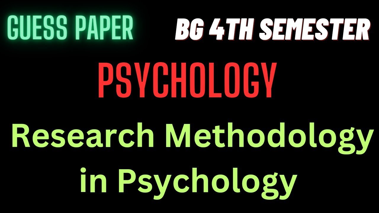 Guess paper| Psychology| Research Methodology| BG 4th semester| Kashmir ...