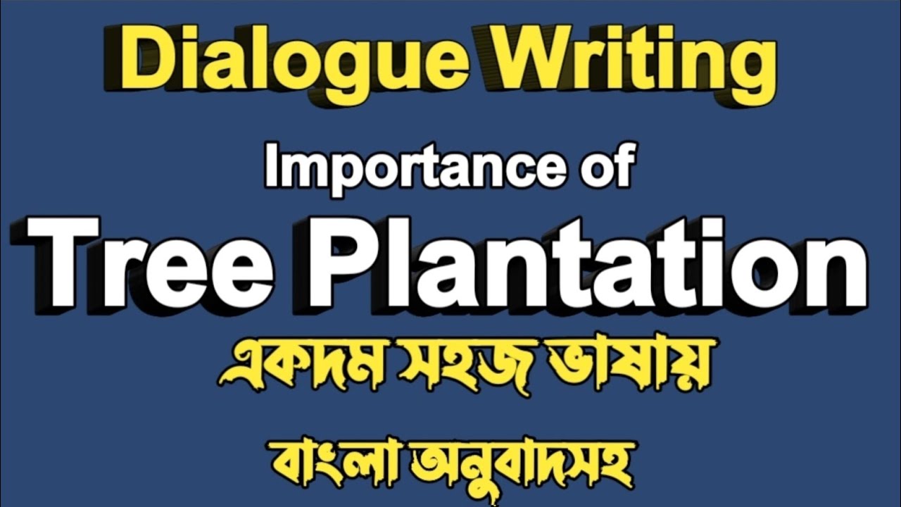 Importance of Tree Plantation Dialogue | Tree Plantation Dialogue easy ...