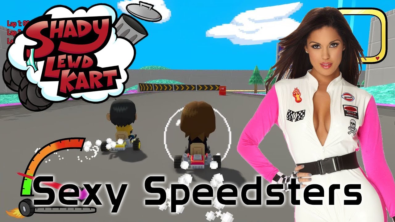 Shady Lewd Kart Sexy Speedsters Youtube