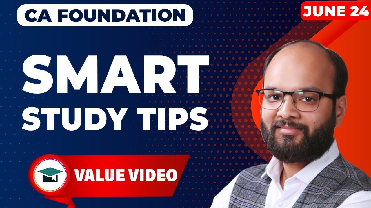 Smart Study Tips For CA Foundation June 24 | Preparation Strategy For CA Foundation Students ...