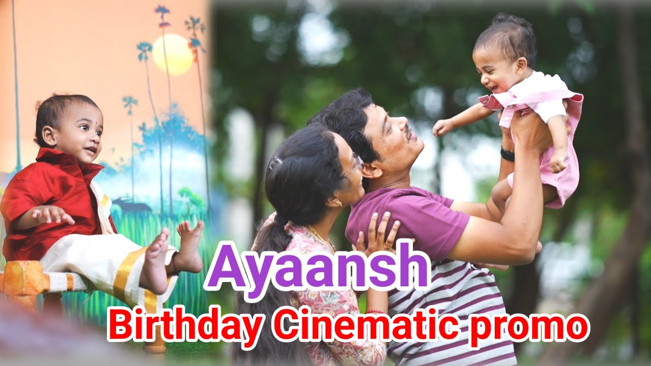 Ayaansh Birthday Cinematic promo Song //Indian Digitals&9666922270 ...