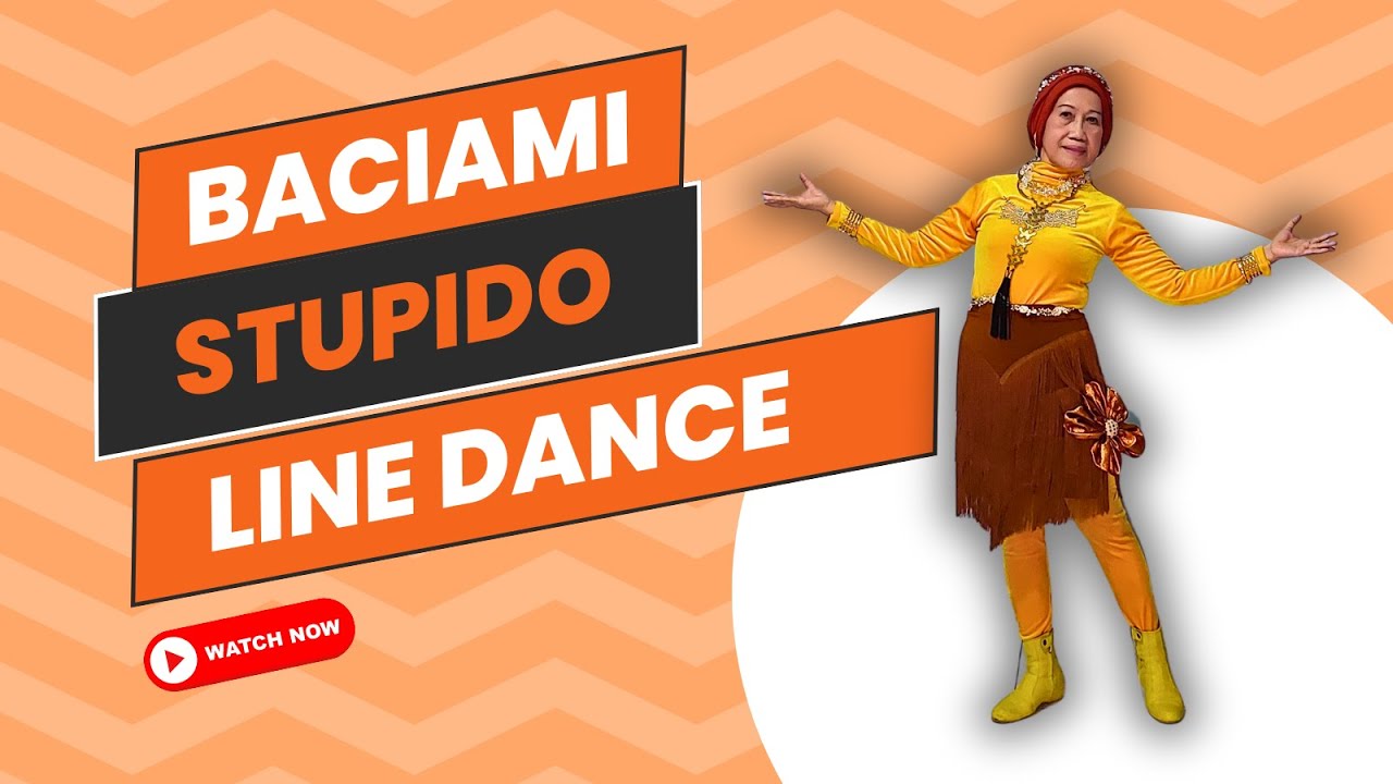 Baciami Stupido Line Dance Demo | Choreo : Vee Trias (INA) | June 2024 ...