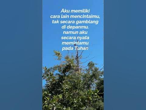 Kata-kata mencintai seseorang dalam diam - YouTube