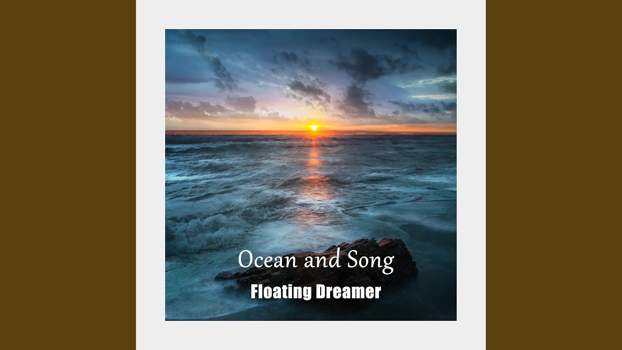 Ocean and Song - YouTube