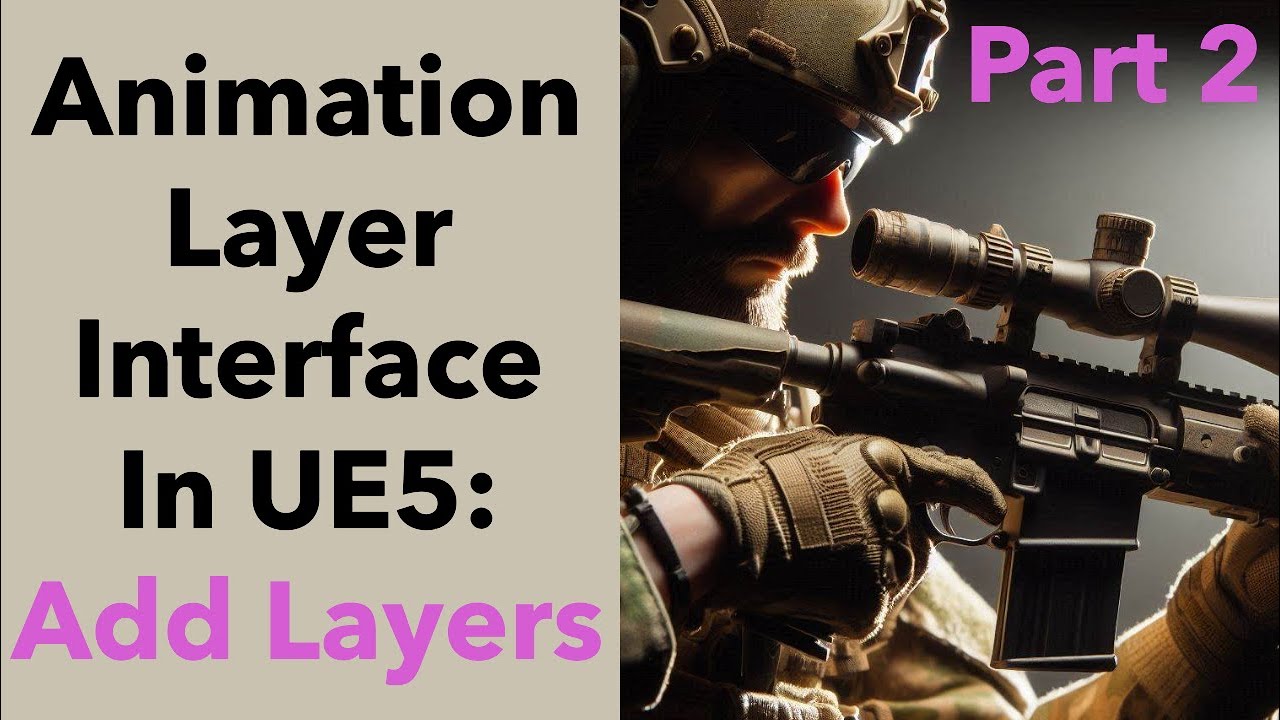 How To Use The Animation Layer Interface In UE5: Part 2 - YouTube