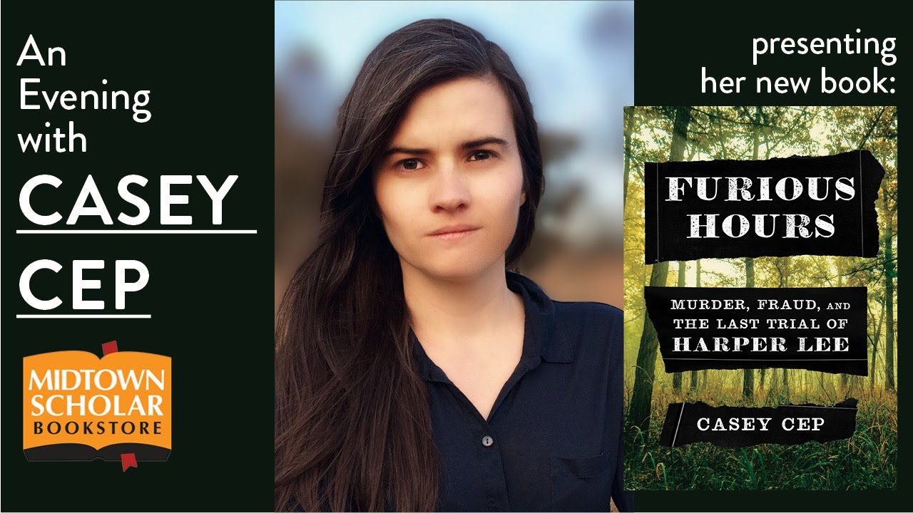 An Evening with CASEY CEP, Author of Furious Hours: Murder, Fraud, and ...