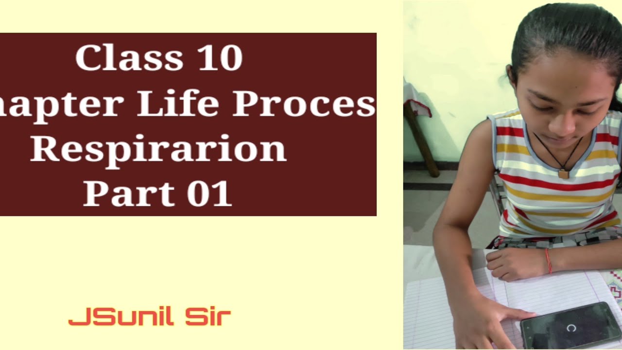 Class 10 Respiration Part 01 _Life Process Class 10 Part 03 - YouTube