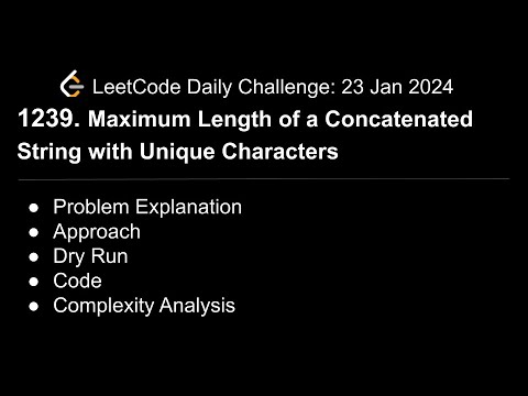 Daily LeetCode Challenge: 1239. Maximum Length of a Concatenated String with Unique Characters ...
