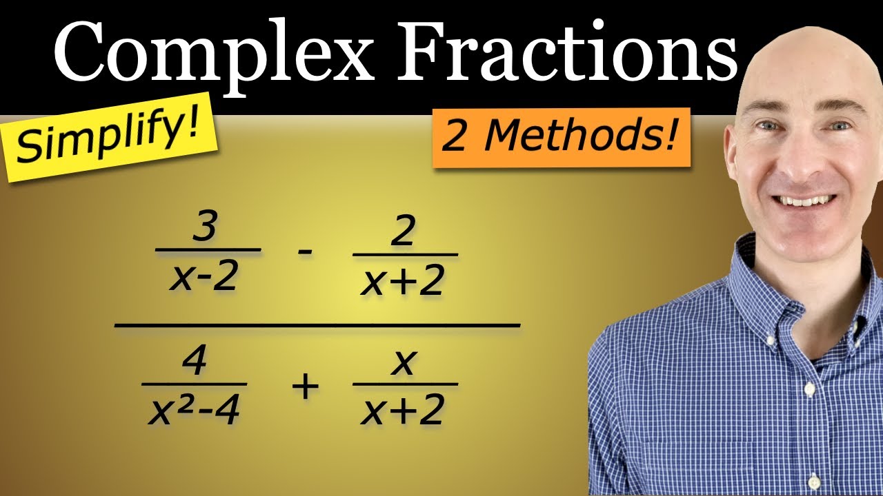 How to Simplify Complex Fractions Easily! (2 Methods) - YouTube
