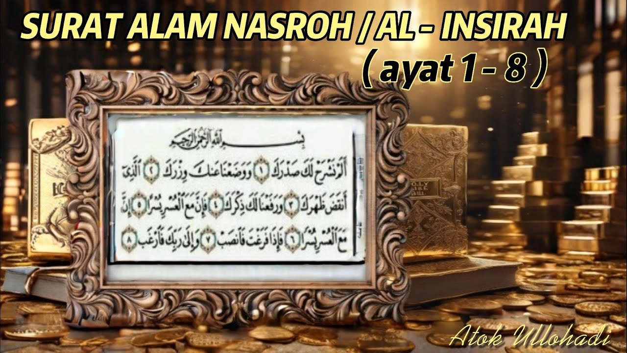 Surat Alam nasroh / Al -- insirah beserta huruf latinya #alquran # ...