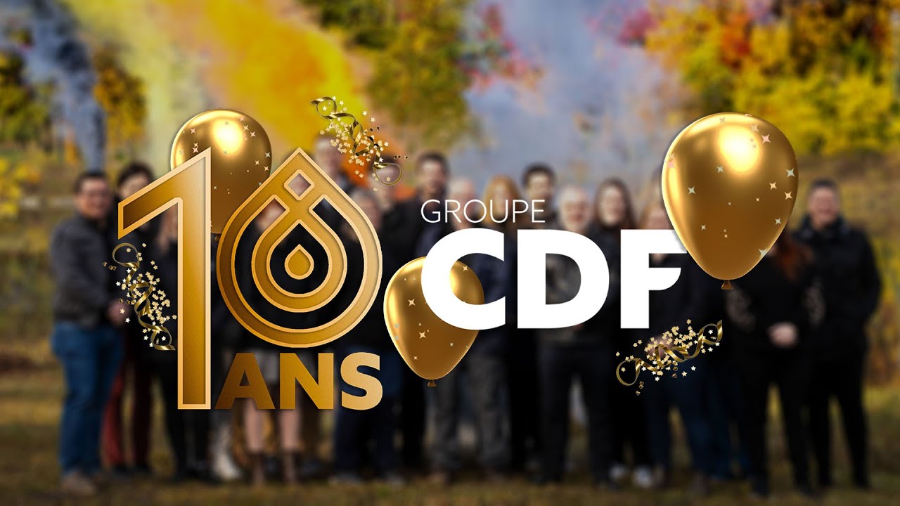 Groupe CDF | Les 10 ans de Groupe CDF | version longue #groupecdf #nfpa ...