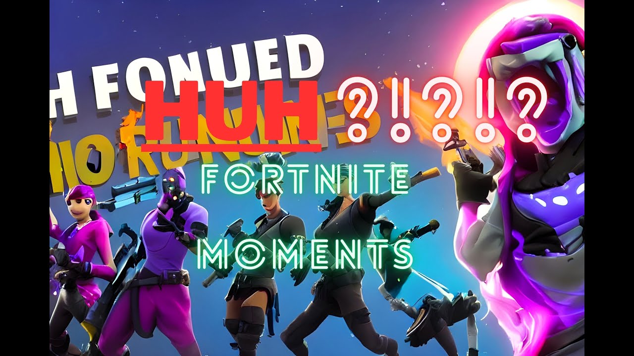 Fortnite HUH?!?! Moments - YouTube