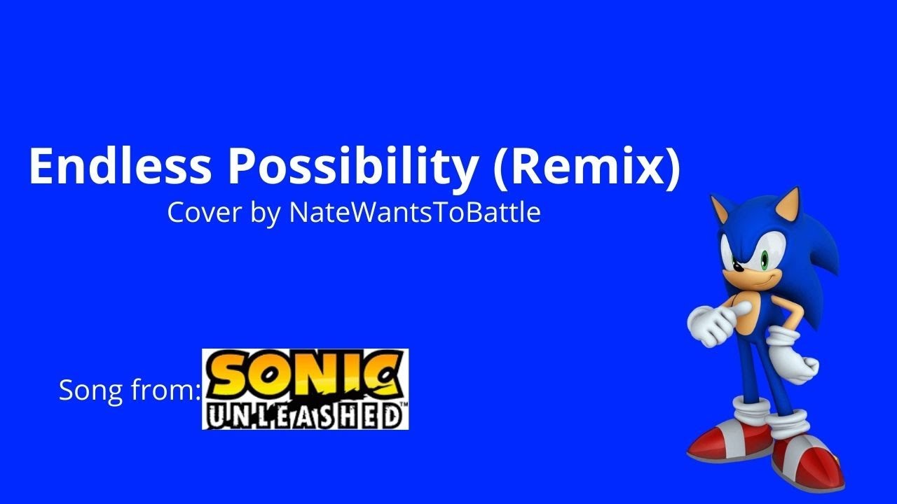 Endless Possibility - Cover by NateWantsToBattle- Remix with lyrics ...