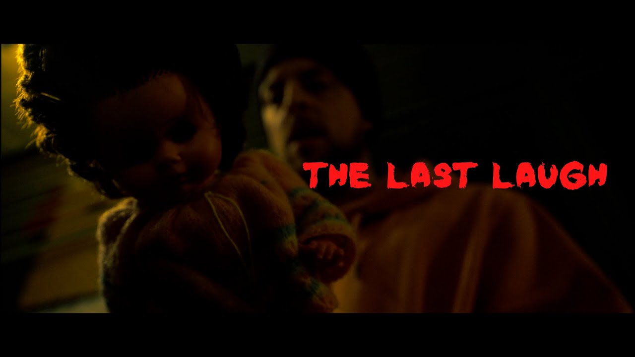 SONY FX6 - HORROR SHORT FILM - "THE LAST LAUGH" - YouTube