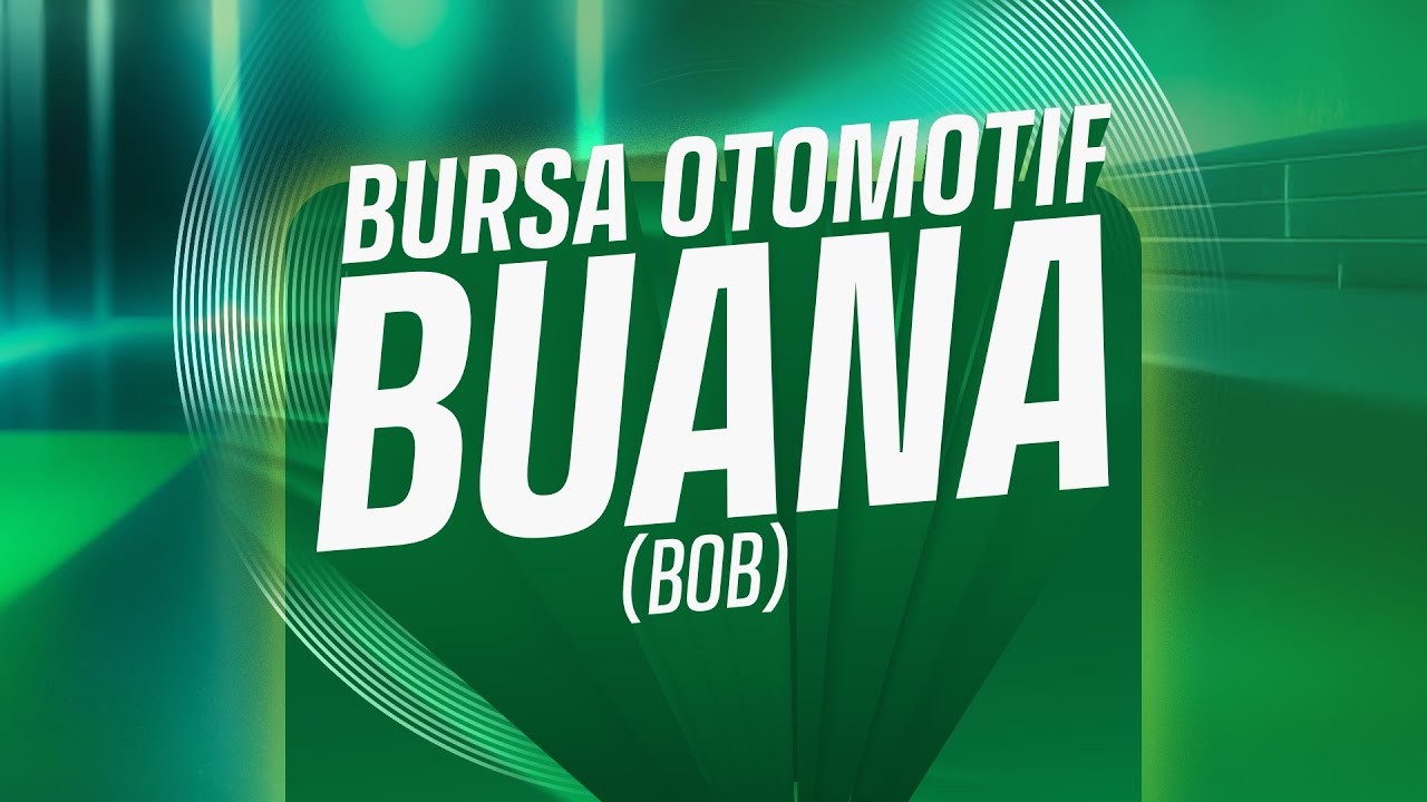 Bursa Otomotif Buana (BoB) by Buana Finance - YouTube