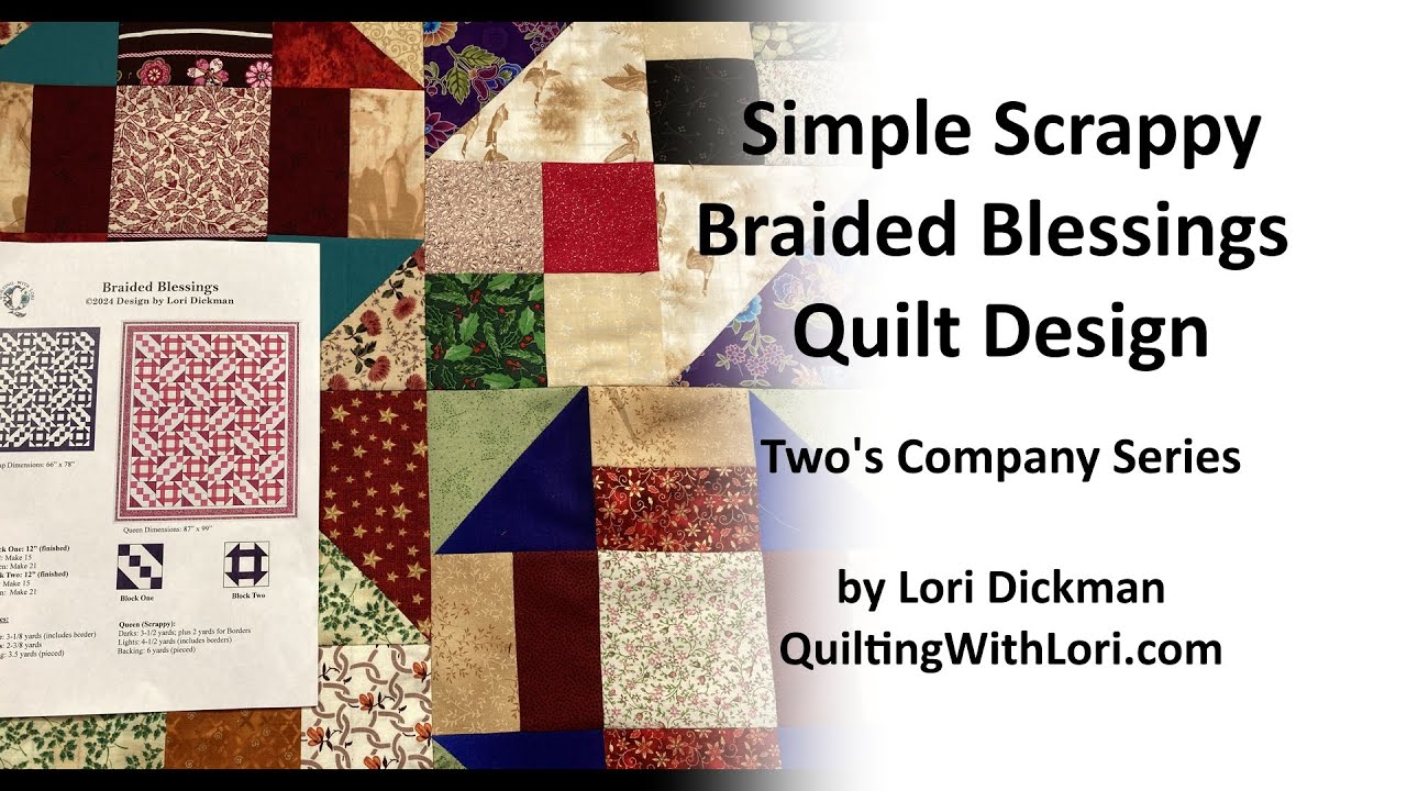 Simple Scrappy Braided Blessings Quilt Design Using Your Scraps - YouTube