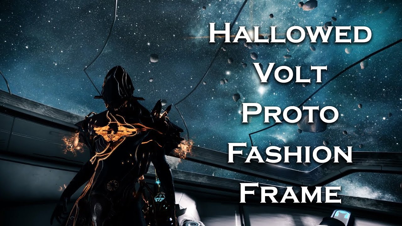 Warframe: Hallowed Volt Proto (Fashion Frame) - YouTube