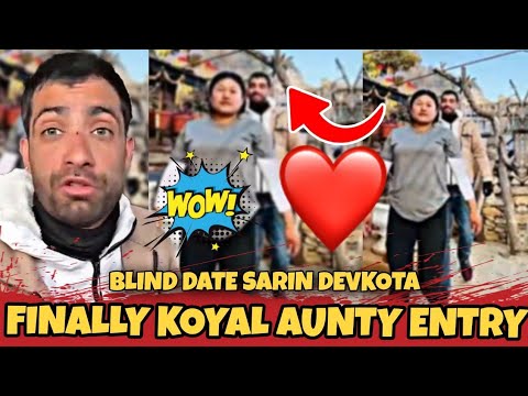 Sarin Devkota meet with koyal aunty ️#blinddate #sarindevkota - YouTube