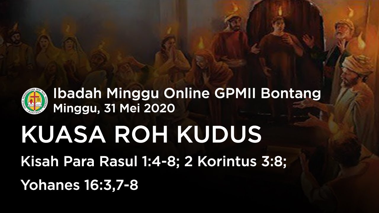 Ibadah Minggu 31 Mei 2020 Kuasa Roh Kudus Youtube