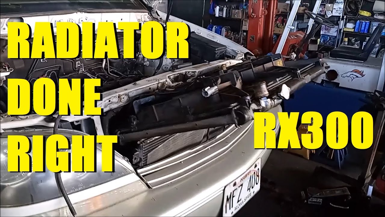 How to Replace the Radiator - The Right Way - Lexus RX300 3.0-liter V6 ...